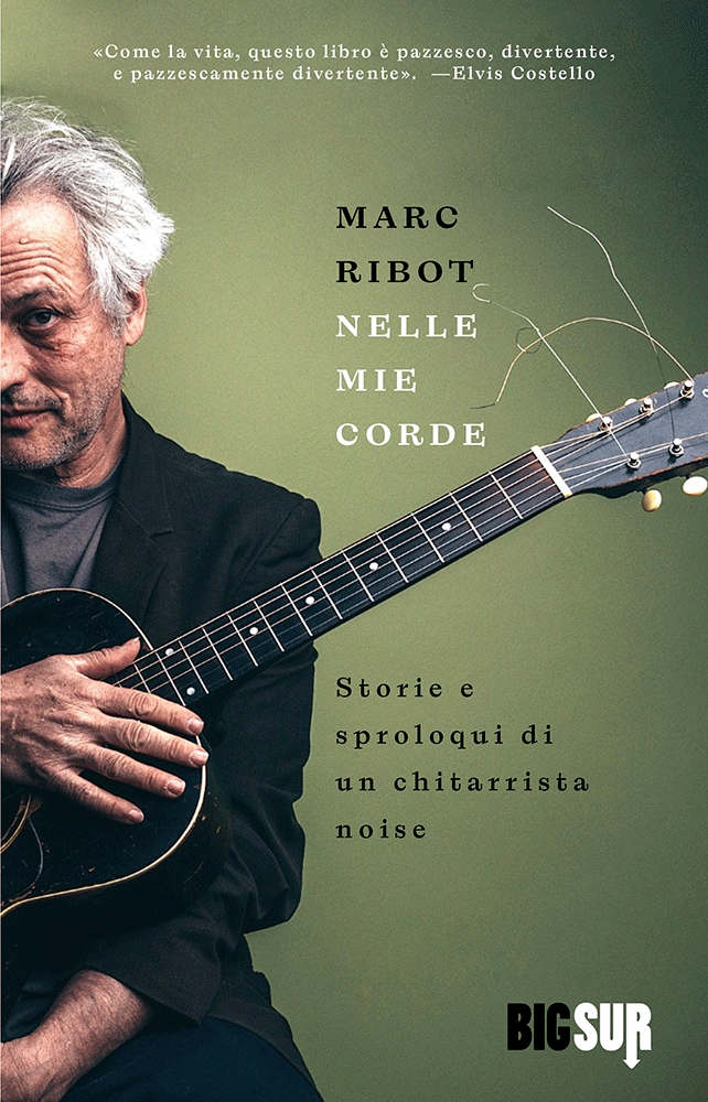 MARC RIBOT Nelle mie corde