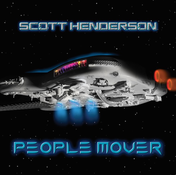 Scott Henderson "People Mover", nuovo album a luglio