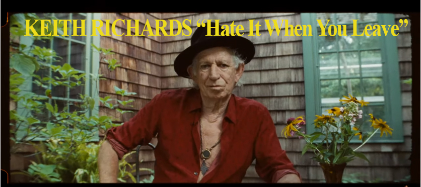 KEITH RICHARDS "Hate It When You Leave"