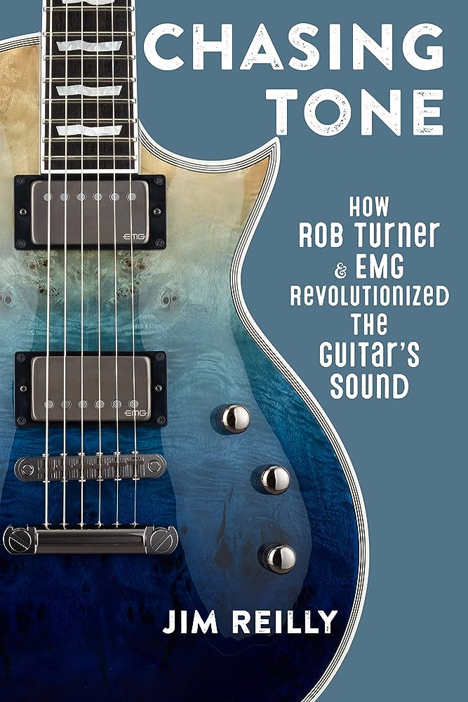 JIM REILLY How R Turner & EMG revolutionized the guitar’s sound