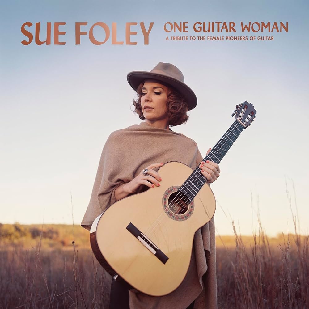 SUE FOLEY One Guitar Woman